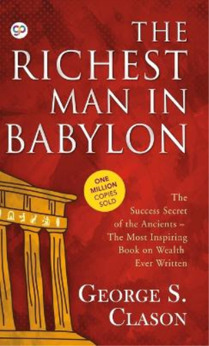 George S Clason The Richest Man in Babylon (00) Deluxe Hardbound ...