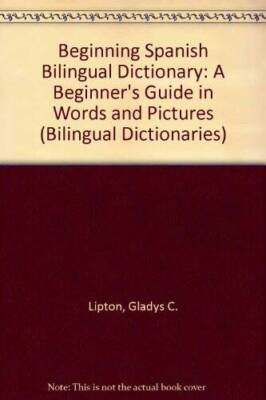 Beginning Spanish Bilingual Dictionary: A Beginner's Guide in Words - ACCEPTABLE 9780812042740| eBay