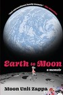 Moon Unit Zappa Earth to Moon (Poche) | eBay