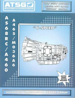 AS68RC AS69RC ATSG Transmission Rebuild A460 A465 M036A6 Manual ...