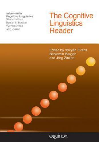 Advances in Cognitive Linguistics Ser.: Cognitive Linguistics Reader by ...