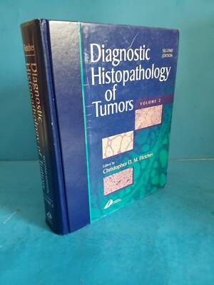 Diagnostic Histopathology of Tumors Vol.2 by Christopher D.M. Fletcher ...