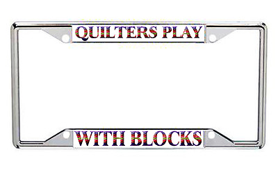 QUILTERS PLAY WITH BLOCKS Metal License Plate Frame Every State | eBay