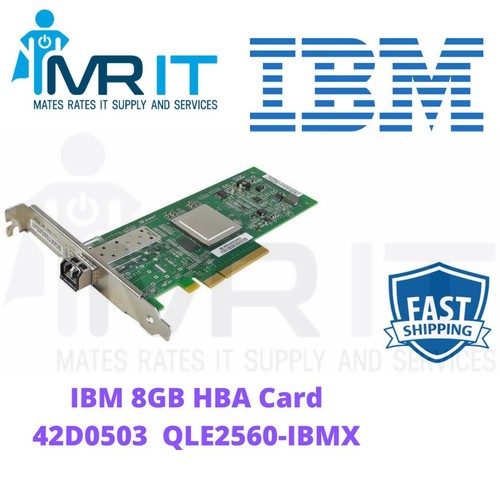 IBM QLE2560-IBMX FIBRE CHANNEL HBA 8GB/s 1 x 8GB SFP+ QLE2560-IBMX Low ...