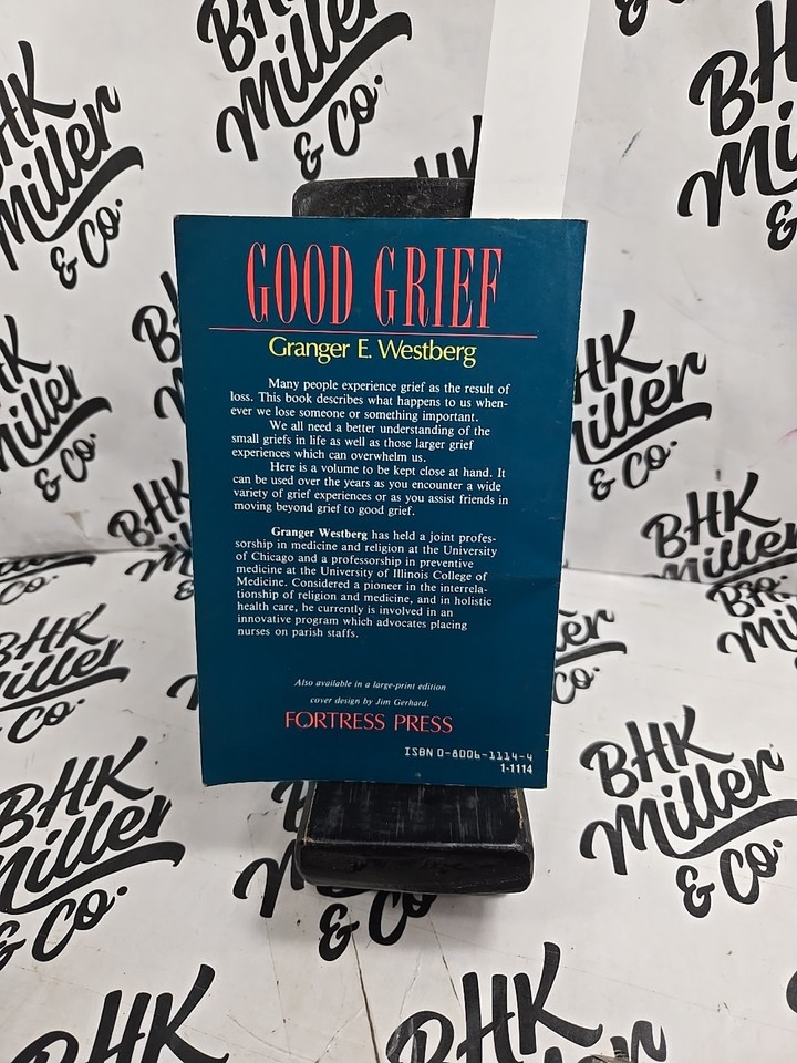 Good Grief: A Constructive Approach to the Problem of Loss by Granger ...
