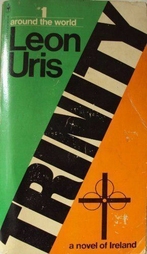 TRINITY - a Novel of Ireland by LEON URIS Paperback Book-Rare-SHIPS N ...