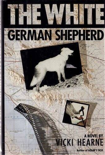 The White German Shepherd - Hardcover By Hearne, Vicki - GOOD ...