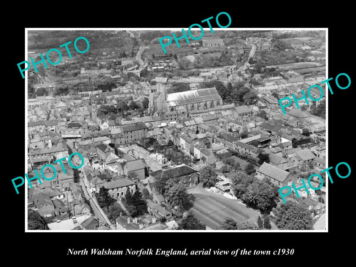 OLD 8x6 HISTORIC PHOTO OF NORTH WALSHAM ENGLAND AERIAL VIEW OF TOWN ...