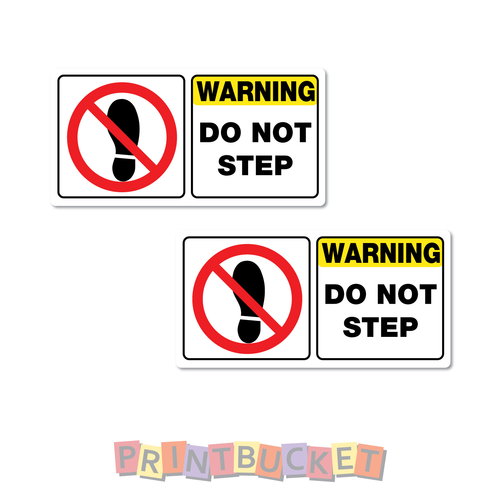 Warning Do Not Step Sticker 100mm twin pack quality waterproof vinyl ...