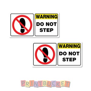 Warning Do Not Step Sticker 100mm twin pack quality waterproof vinyl ...