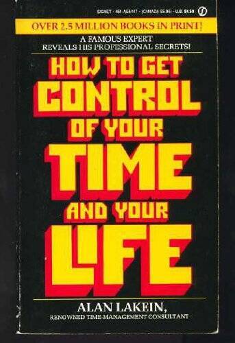 How to Get Control of Your Time and Your Life - Mass Market Paperback ...
