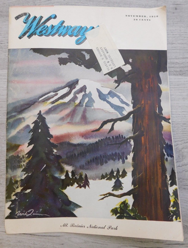 Westways Magazine Nov 1950 Vol 42 No 11 Mt. Rainer Washington Car ...