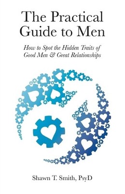 Shawn T Smith The Practical Guide to Men (Tascabile) | eBay