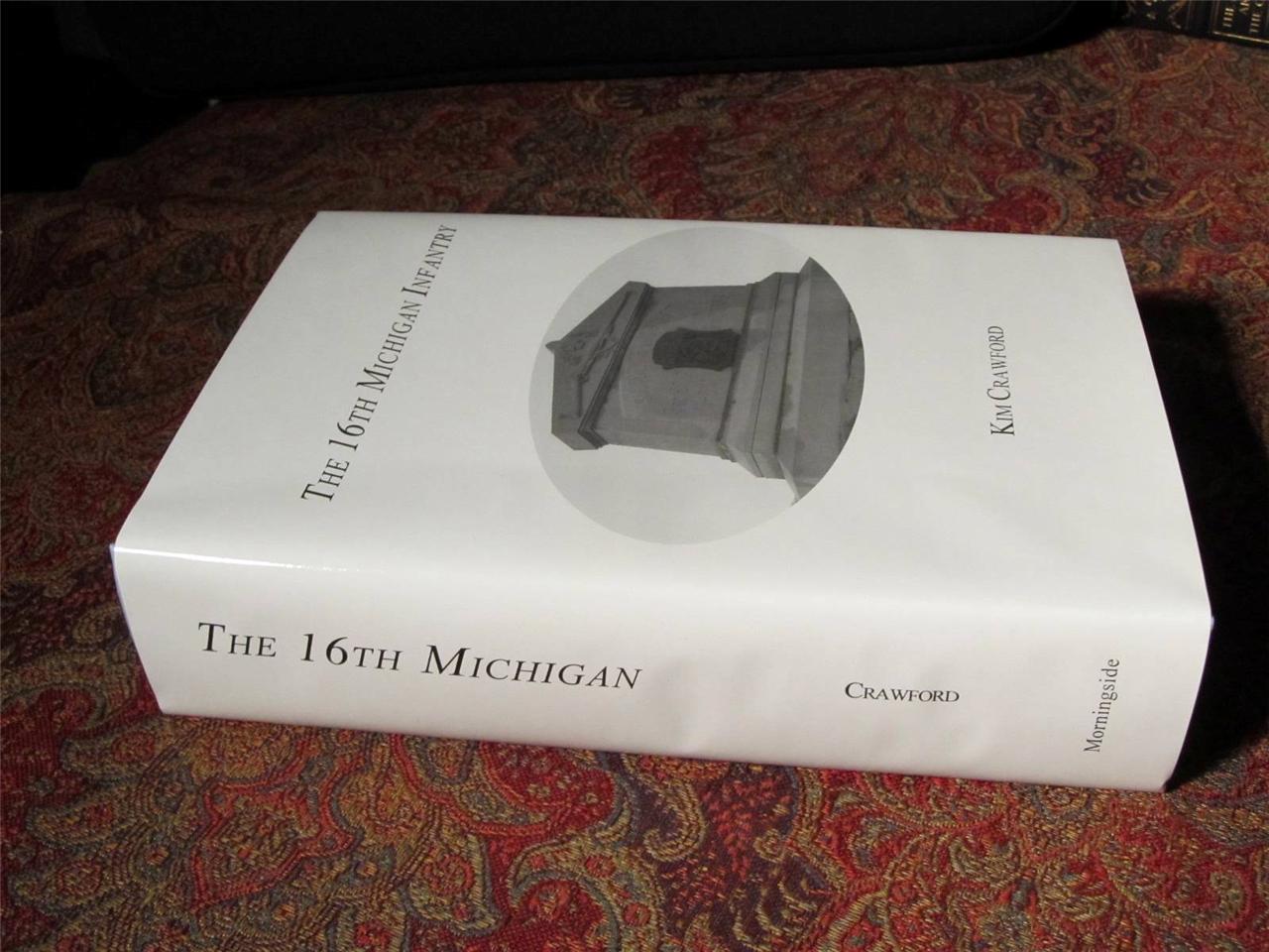 THE 16th MICHIGAN INFANTRY - CIVIL WAR - BRAND NEW - ILLUSTRATED | eBay