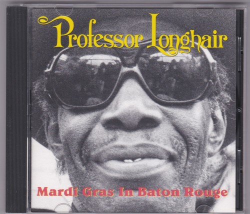 Professor Longhair - Mardi Gras In Baton Rouge - CD (Rhino/Bearsville ...