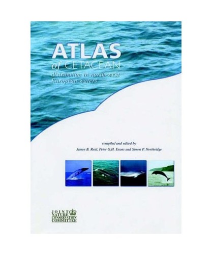 Atlas of Cetacean Distribution in North-West European Waters 1861075502 ...