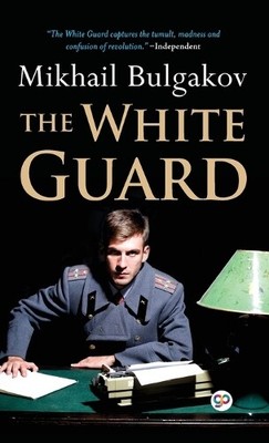 Mikhail Bulgakov Nicholas Boulton N The White Guard (Deluxe L ...