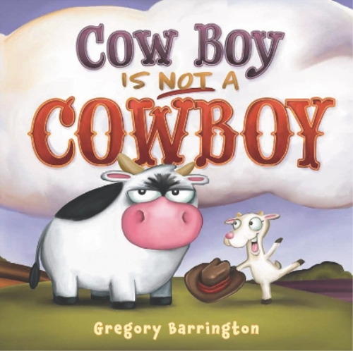 Gregory Barrington Cow Boy Is NOT a Cowboy (Copertina rigida ...