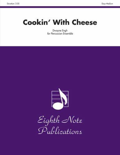 Cookin' with Cheese : Score and Parts by Dwayne Engh (2009, Trade ...