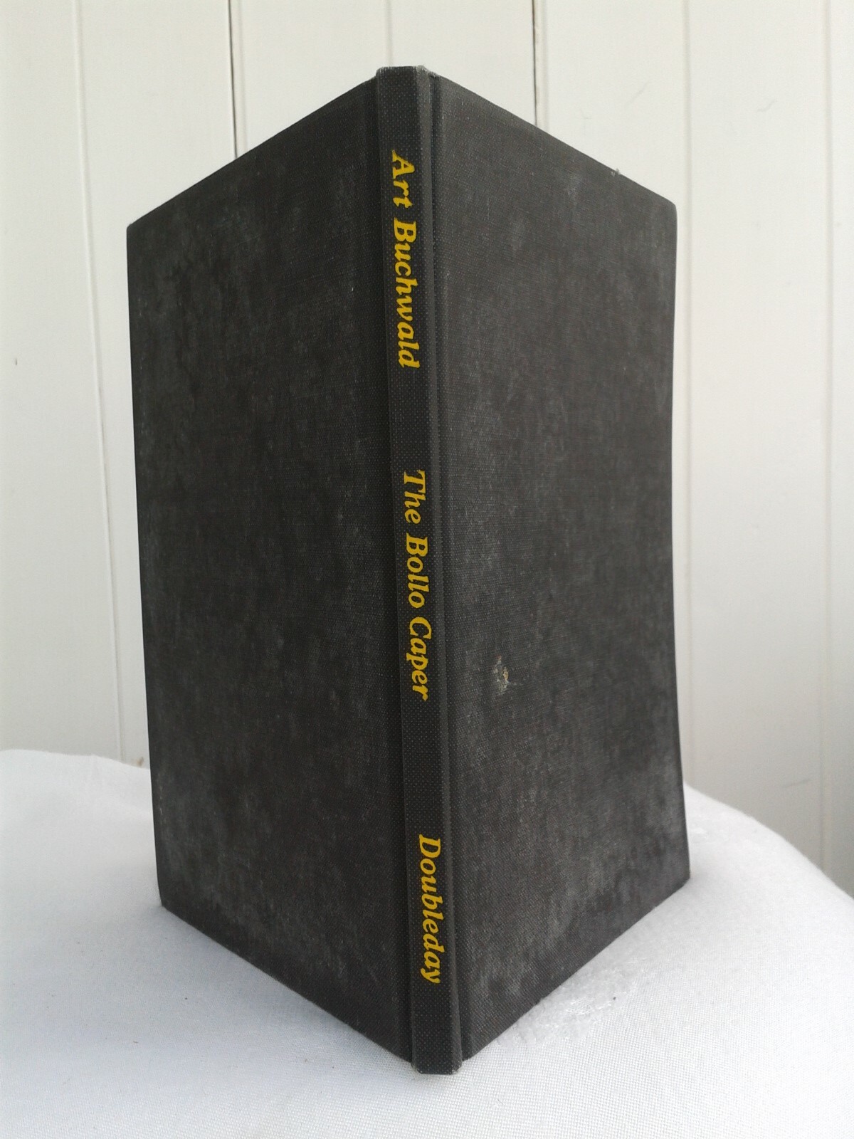 Art Buchwald. The Bollo Caper. Illustrated Hardback in Jacket. 1st ...