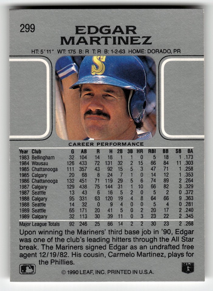 1990 Leaf Edgar Martinez #299 Seattle Mariners HOF HIGH GRADE BEAUTIFUL ...