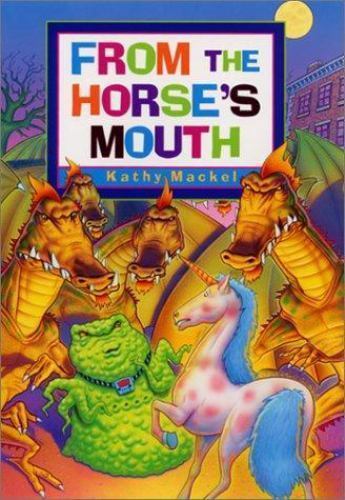 From the Horse's Mouth by Kathy Mackel (2002, Hardcover) for sale ...