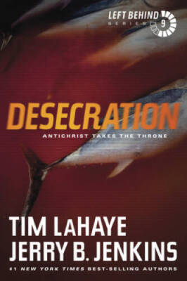 Desecration: Antichrist Takes the Throne (Left Behind) - Paperback ...