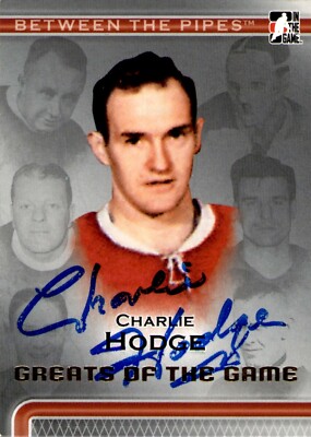 Charlie Hodge Signed 2007 In The Game #82 Autographed Canadiens Seals ...