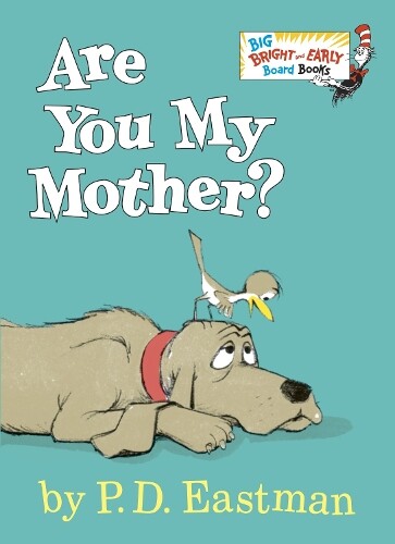 P.D. Eastman Are You My Mother? (Libro de cartón) Big Bright & Early ...