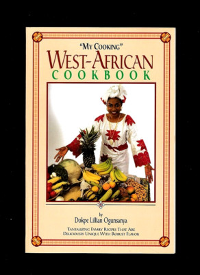 AFRICA-"MY COOKING" WEST-AFRICAN COOKBOOK-RECIPES-COOKERY-ETHNIC-DOKPE ...