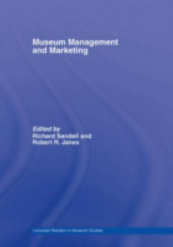 Museum Management And Marketing, Hardcover by Sandell, Richard (EDT ...