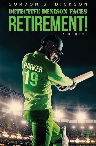 Gordon S. Dickson Detective Denison Faces Retirement! (Paperback) (UK ...