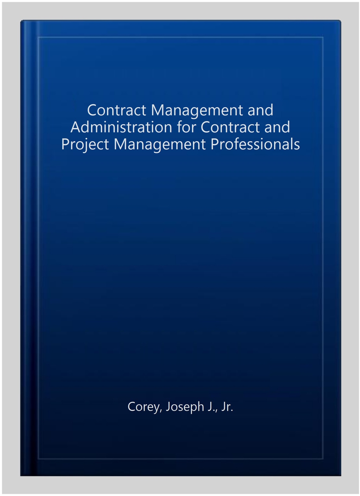 Contract Management and Administration for Contract and Project ...