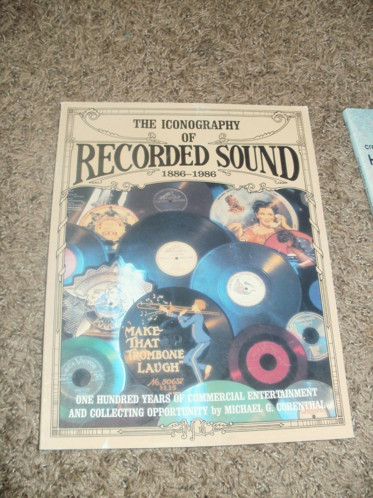THE ICONOGRAPHY OF RECORDED SOUND 1886-1986 Corenthal One Hundred Years ...