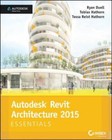 Autodesk Revit Architecture 2015 Essentials: Autodesk Official Press ...