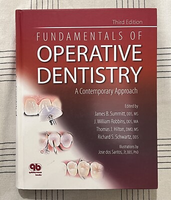 Fundamentals of Operative Dentistry : A Contemporary Approach by James ...