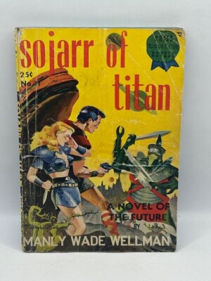 Sojarr of Titan Signed By Manly Wade Wellman (1941) | eBay