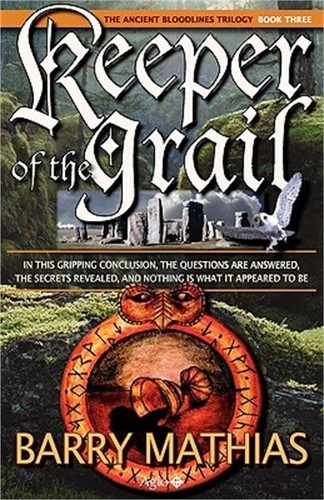 Keeper of the Grail: Book 3 of the Ancient Bloodlines Trilogy ...