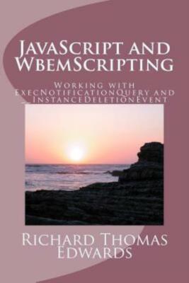 Javascript And Wbemscripting: Working With Execnotificationquery And ...