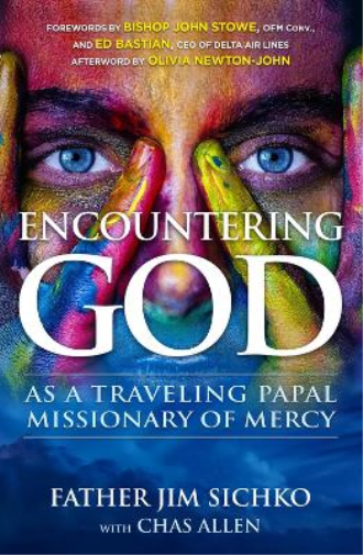 Encountering God : As a Traveling Papal Missionary of Mercy by Jim ...