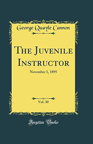The Juvenile Instructor, Vol. 30: November 1, 1895 (Classic Repr | eBay