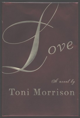 Toni Morrison / Love Signed 1st Edition 2003 | eBay Australia