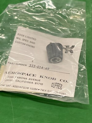 AEROSPACE KNOB CO 533-014-49 KNOB 5355-00-373-0162 *NS* C OF C ONLY | eBay