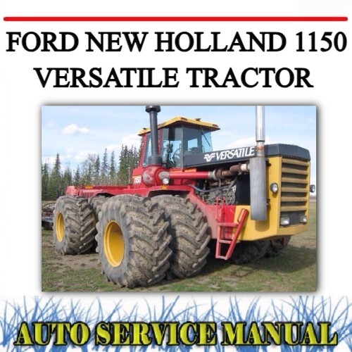 FORD NEW HOLLAND 1150 VERSATILE TRACTOR WORKSHOP SERVICE REPAIR MANUAL ...