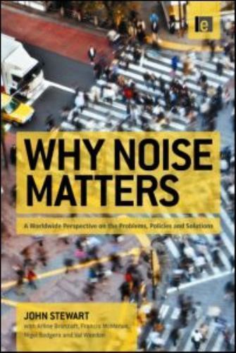 Why Noise Matters : A Worldwide Perspective on the Problems, Policies ...