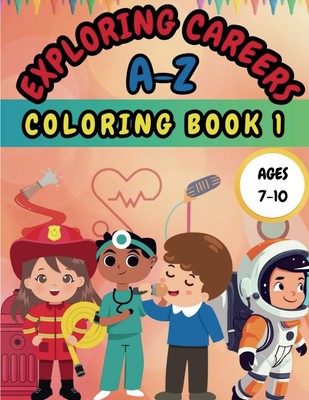 Exploring Careers A-Z Coloring Book I | eBay
