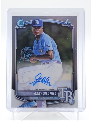 GARY GILL HILL 2025 BOWMAN CHROME 1ST AUTOGRAPH RAYS A AUTO Q1940 | eBay
