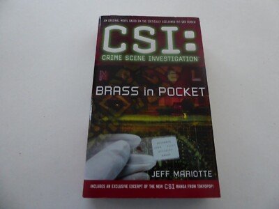 CSI: CRIME SCENE INVESTIGATION BRASS IN POCKET 2009 JEFF MARIOTTE MINT ...