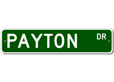 Payton Drive Street Sign Personalized Custom Last Name Metal Sign ...