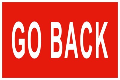 GO BACK NEW Sign - 12x18" USA STEEL LG Size 2 lbs | eBay